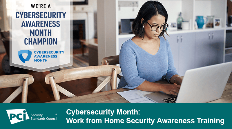 Cybersecurity Month Work From Home Security Awareness Training